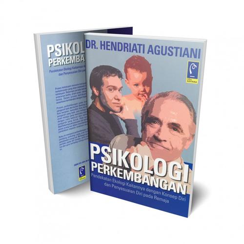 Jual Psikologi Perkembangan : Pendekatan Ekologi Kaitannya dengan Konsep Diri dan Penyesuaian ...