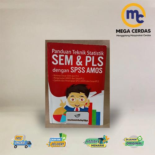 Jual BUKU PANDUAN TEKNIK STATISTIK SEM & PLS DENGAN SPSS AMOS Edisi Reguler - Jakarta Selatan ...