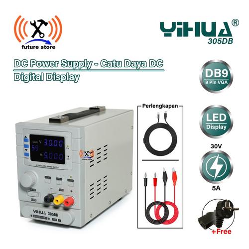 Promo YIHUA 305DB VARIABLE DC POWER SUPPLY 5 AMPER ORIGINAL Pc Laptop ...