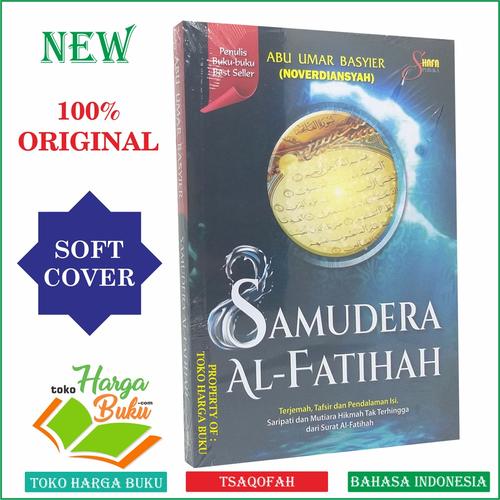 Jual Samudera Al-Fatihah Terjemah Tafsir Dan Pendalaman Isi Saripati Dan Mutiara Hikmah Tak ...