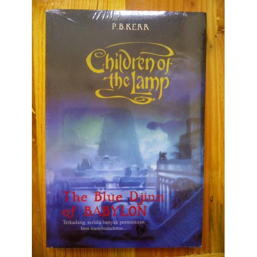 Jual P. B. Kerr - Children of the Lamp 2 : Blue Djinn of Babylon - Kab ...
