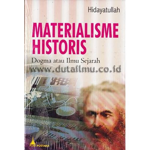 Jual Materialisme Historis Dogma atau Ilmu Sejarah - Kab. Tuban - Duta Ilmu | Tokopedia