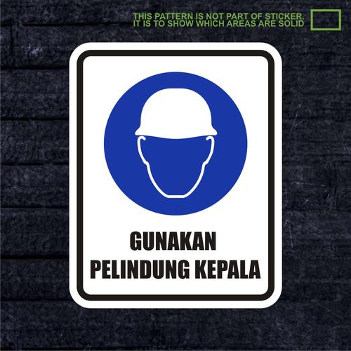 Jual WSKPC066 Sticker Safety Sign Warning Sign Gunakan Pelindung Kepala ...