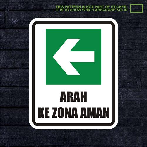 Jual WSKPC052 Sticker Safety Sign Warning Sign Arah Ke Zona Aman Kiri ...
