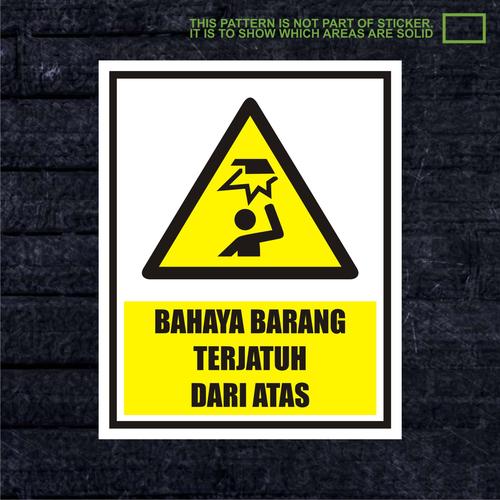 Jual WSKPC120 Sticker K3 Safety Sign Warning Sign Bahaya Barang Jatuh ...