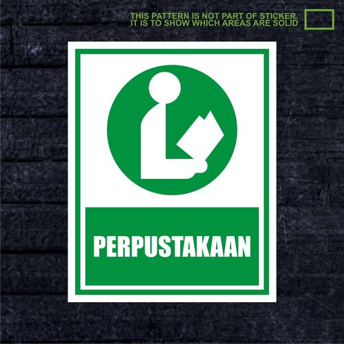 Jual WSKPC111 Sticker K3 Safety Sign Warning Sign Perpustakaan - Kota ...