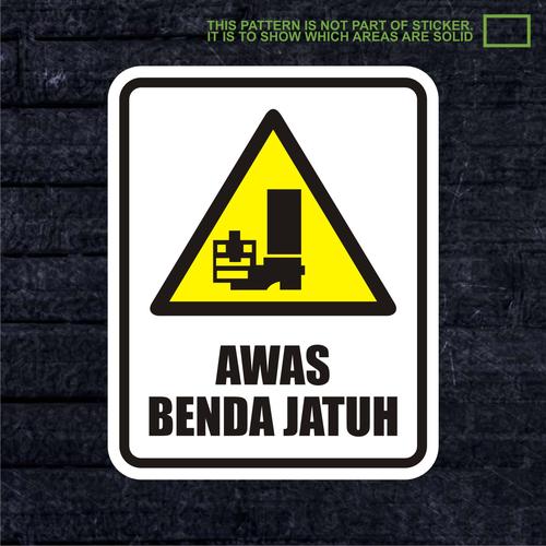 Jual WSKPC132 Sticker K3 Safety Sign Warning Sign Awas Benda Jatuh ...