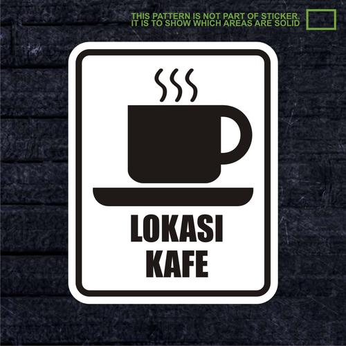Jual WSKPC154 Sticker K3 Safety Sign Warning Sign Lokasi Kafe - Kota ...