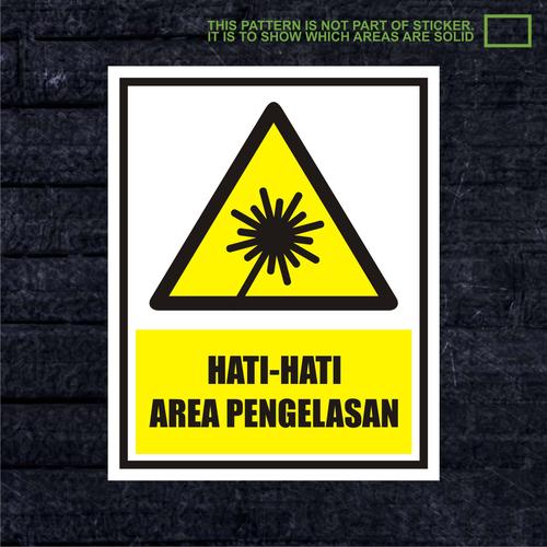 Jual WSKPC169 Sticker K3 Safety Sign Warning Sign Area Pengelasan ...