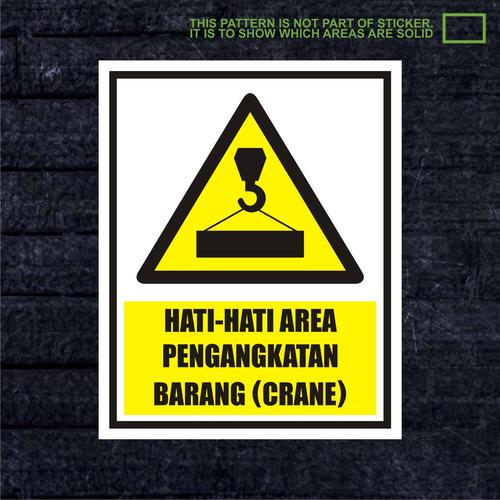 Jual WSKPC165 Sticker K3 Safety Sign Warning Sign Area Pengangkatan ...