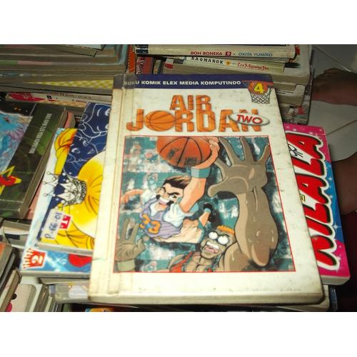 Jual Komik Cabutan | Air Jordan Two | Eun Kee Kim & Chul Ju Ahn - Kab ...