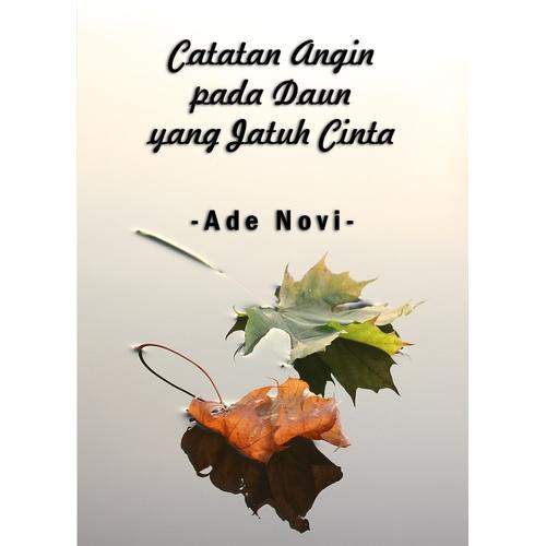 Jual Kumpulan Buku Puisi - Catatan Angin pada Daun yang Jatuh Cinta ...