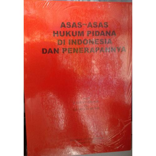 Jual Buku Asas-Asas Hukum Pidana di Indonesia dan Penerapannya - Jakarta Pusat - Pesan buku ...