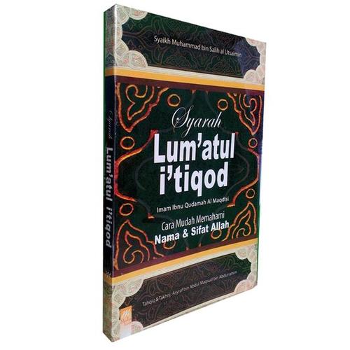 Jual Syarah Lumatul Itiqad Cara Mudah Memahami Nama dan Sifat Allah ...