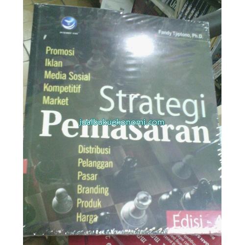 Jual Buku Strategi Pemasaran edisi 4 - Fandy Tjiptono - Kab. Sleman - Jualbukuekonomi | Tokopedia