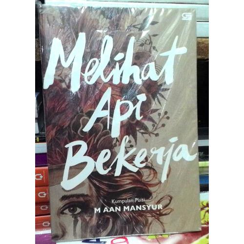 Jual Melihat Api Bekerja - Kota Bandung - Bursa Buku Bandung | Tokopedia