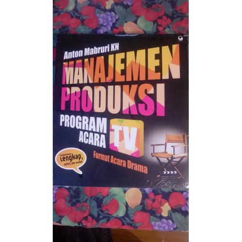 Jual Manajemen Produksi Program Acara TV - Format Acara Drama (Soft ...