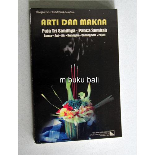 Jual Arti dan Makna Puja Tri Sandhya – Panca Sembah - bukuu bali hindu ...
