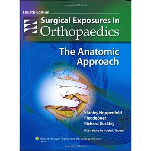 Jual Surgical Exposures in Orthopaedics: The Anatomic Approach 4e - isi Hitam Putih - Kota ...