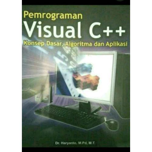 Jual PEMROGRAMAN VISUAL C KONSEP DASAR ALGORITMA DAN APLIKASI - Kab ...
