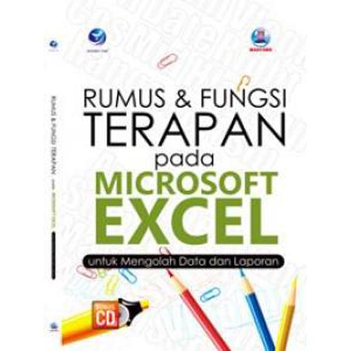 Jual Rumus dan Fungsi Terapan pada Microsoft Excel untuk Mengolah Data dan - Kab. Bantul ...