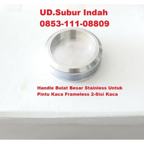 Jual Handle Bulat Besar Stainless Untuk Pintu Kaca Frameless 2-Sisi ...