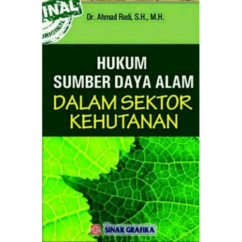 Jual Hukum Sumber Daya Alam dalam Sektor Kehutanan - Ahmad Redi - Kab ...