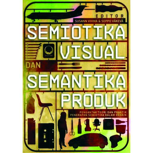 Jual Buku Semiotika Visual dan Semantika Produk - Kab. Bantul ...