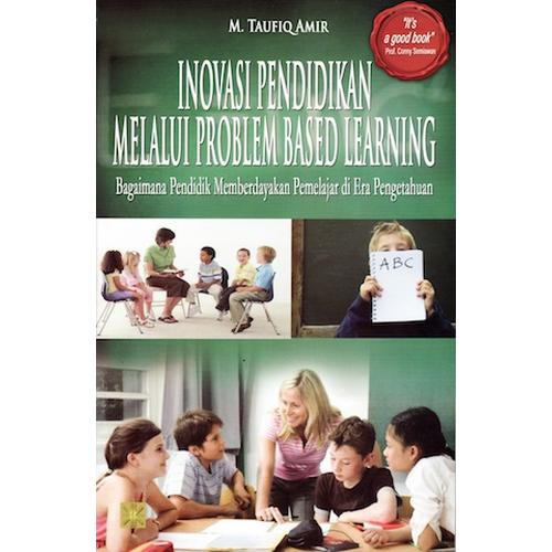 Jual Buku Inovasi Pendidikan Melalui Problem Based Learning - Jakarta ...