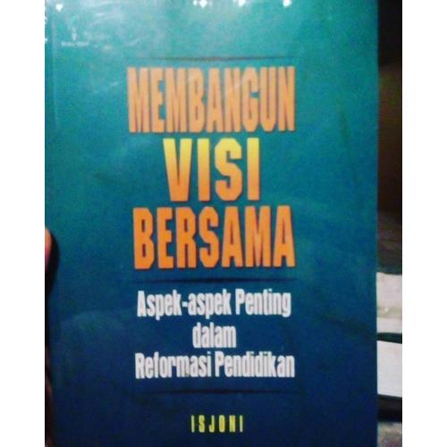 Jual Membangun visi bersama aspek-aspek penting dalam pendidikan ...