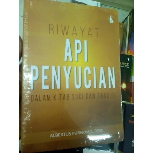Jual riwayat api penyucian dalam kitab suci & tradisi - Albertus ...