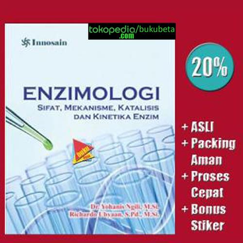 Promo Enzimologi, Sifat, Mekanisme, Katalisis dan Kinetika Enzim ...