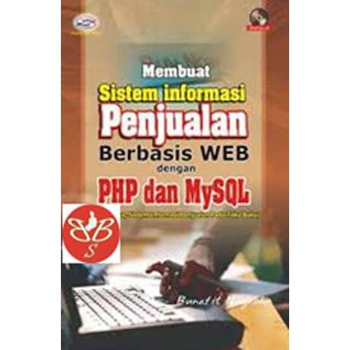 Jual Membuat Sistem Informasi Penjualan Berbasis Web Dengan PHP Mysql ...