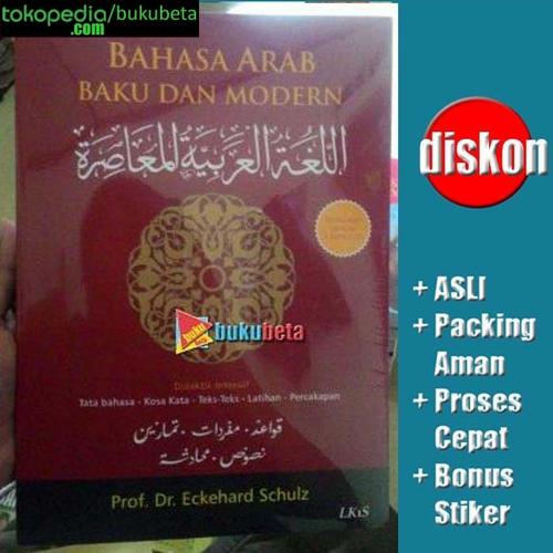 Jual Bahasa Arab Baku dan Modern, Didaktik Intensif - Eckehard Schulz ...