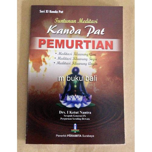Jual Tuntunan Meditasi Kanda Pat Pemurtian - buku bali hindu - Kab. Tabanan - m buku bali ...