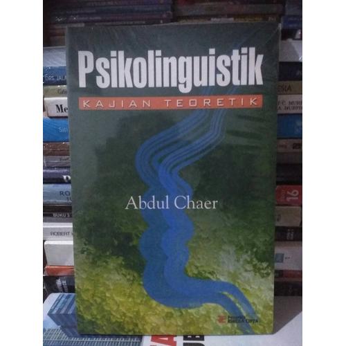 Jual Psikolinguistik KAJIAN TEORETIK by Abdul Chaer - Jakarta Pusat - WAR A MA.PD TOKO BUKU ...