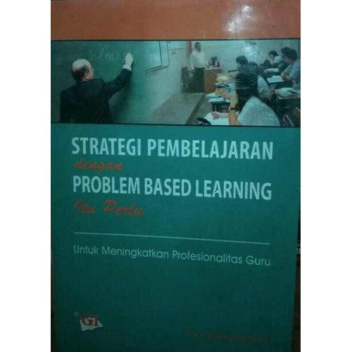 Jual Buku Strategi Pembelajaran dengan Problem Based Learning - Jakarta ...