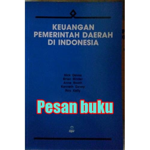 Jual Buku Keuangan Pemerintahan Daerah Di Indonesia - Nick Devas ...