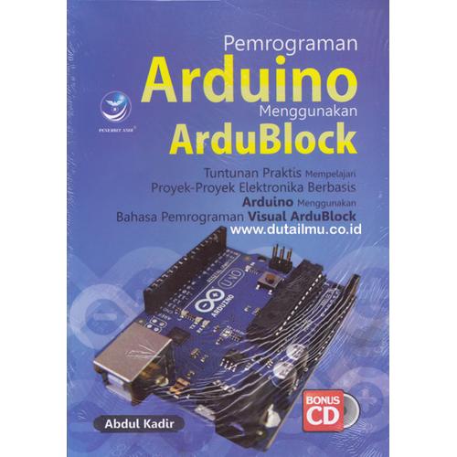 Jual Pemrograman Arduino Menggunakan ArduBlock + cd - Kab. Tuban - Duta ...