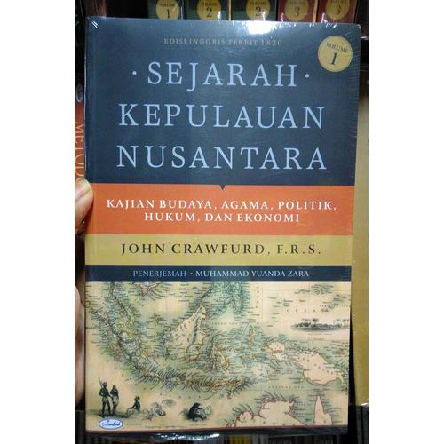 Jual BUKU SEJARAH KEPULAUAN NUSANTARA VOL 1 - JOHN CRAWFURD - OMBAK ...