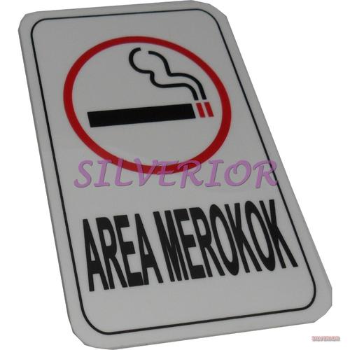Jual Stiker Papan Tempel Label Sign Tanda Area Merokok Acrylic - Kota ...