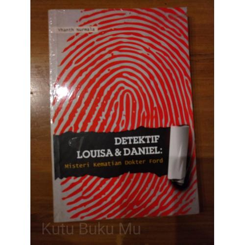 Jual Detektif Louisa & Daniel: Misteri Kematian Dokter Ford - Kab. Sidoarjo - kutubukumu | Tokopedia