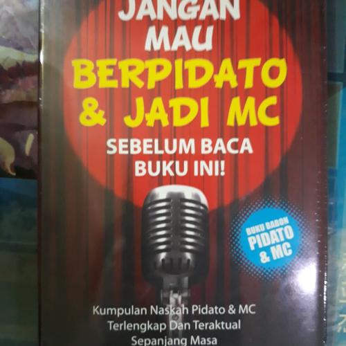 Jual JANGAN MAU BERPIDATO DAN MC SEBELUM BACA BUKU INI - Jakarta ...