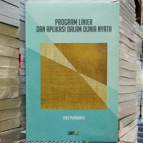 Jual PROGRAM LINIER DAN APLIKASI DALAM DUNIA NYATA - Kota Yogyakarta ...