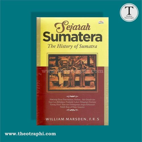 Jual Sejarah Sumatera The History of Sumatera - William Marsden, - Kab ...