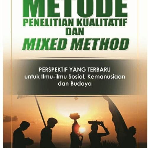 Jual Metode Penelitian Kualitatif dan Mixed Method - Kota Yogyakarta ... Jual Metode Penelitian Kualitatif dan Mixed Method - Kota Yogyakarta ...