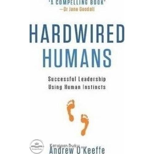 Jual Hardwired Humans : Successful Leadership Using Human Instincts ...