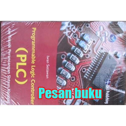 Jual Buku Programmable Logic Controller (PLC) dan Teknik Perancangan ...