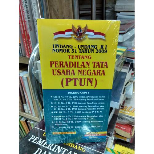Jual UU RI no 51 th 2009 ttg Peradilan tata usaha negara PTUN - Jakarta ...