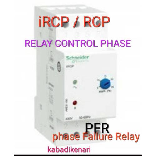 Jual SCHNEIDER iRCP / RCP RELAY CONTROL PHASE / PFR PHASE FAILURE RELAY ...